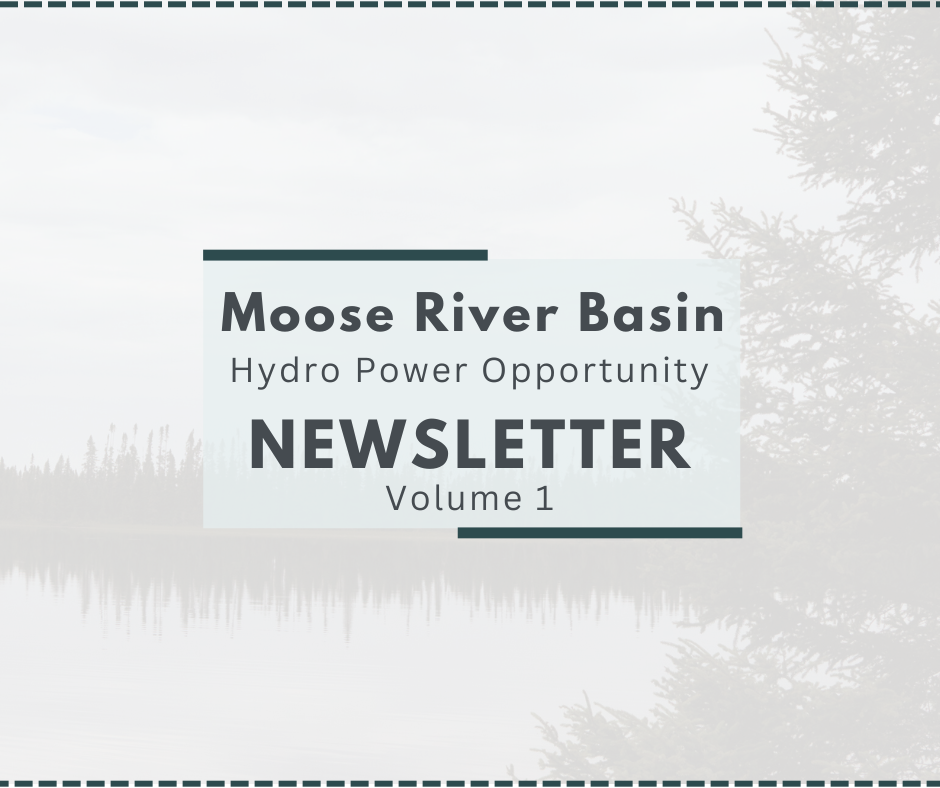 Newsletter: Moose River Basin Hydro Power Opportunity – Taykwa Tagamou ...